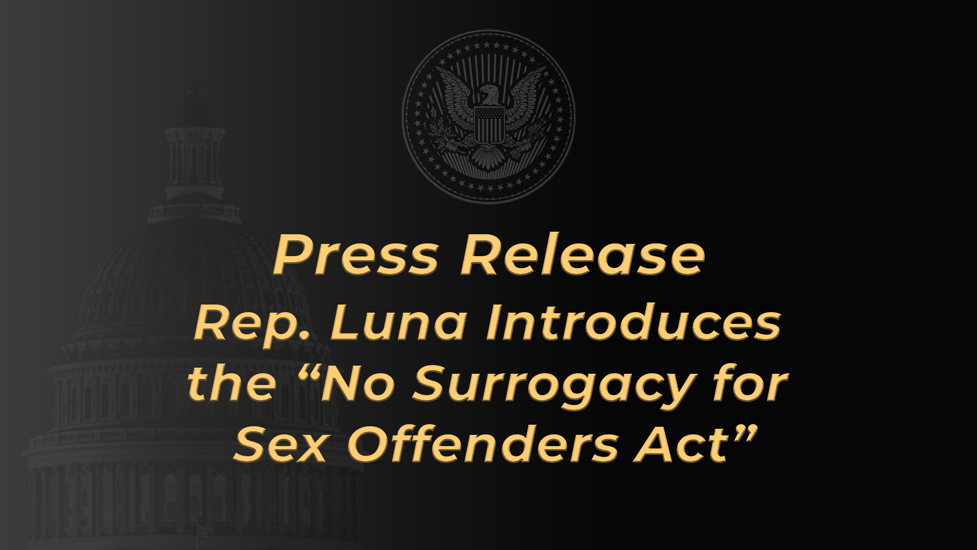 Rep. Anna Paulina Luna Introduces the “No Surrogacy for Sex Offenders Act”