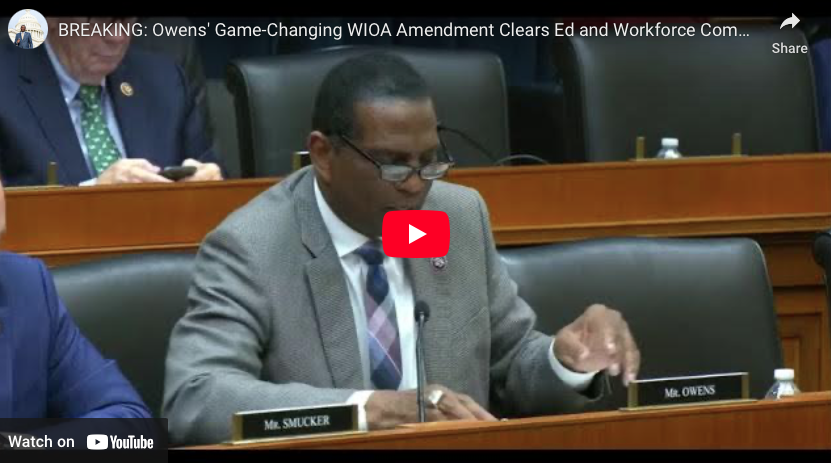 WATCH: Owens' Game-Changing WIOA Amendment Clears Ed and Workforce ...